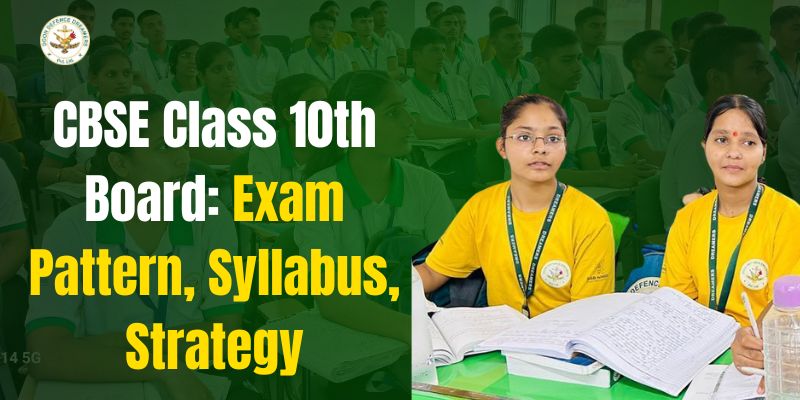 CBSE Class 10th Board: Exam Pattern, Syllabus, Strategy